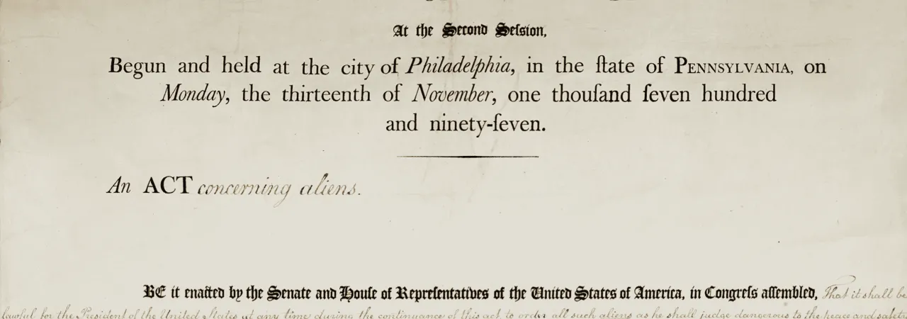 The Alien and Sedition Acts | American Battlefield Trust