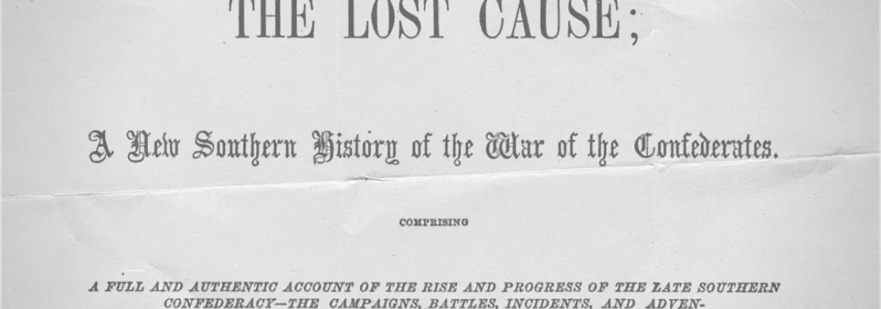 The Lost Cause: Definition and Origins | American Battlefield Trust