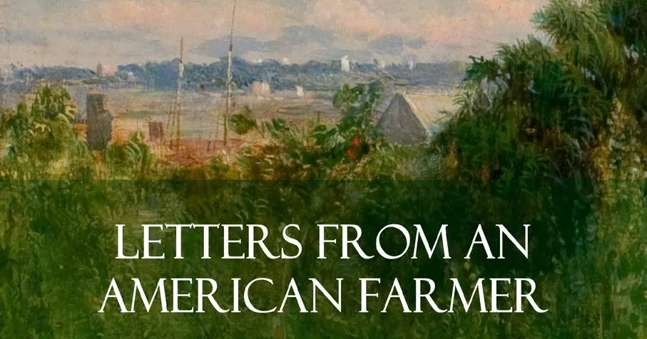 Letter from an American Farmer | American Battlefield Trust