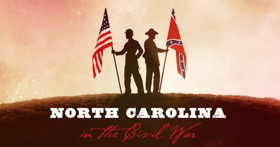 North Carolina in the Civil War | American Battlefield Trust