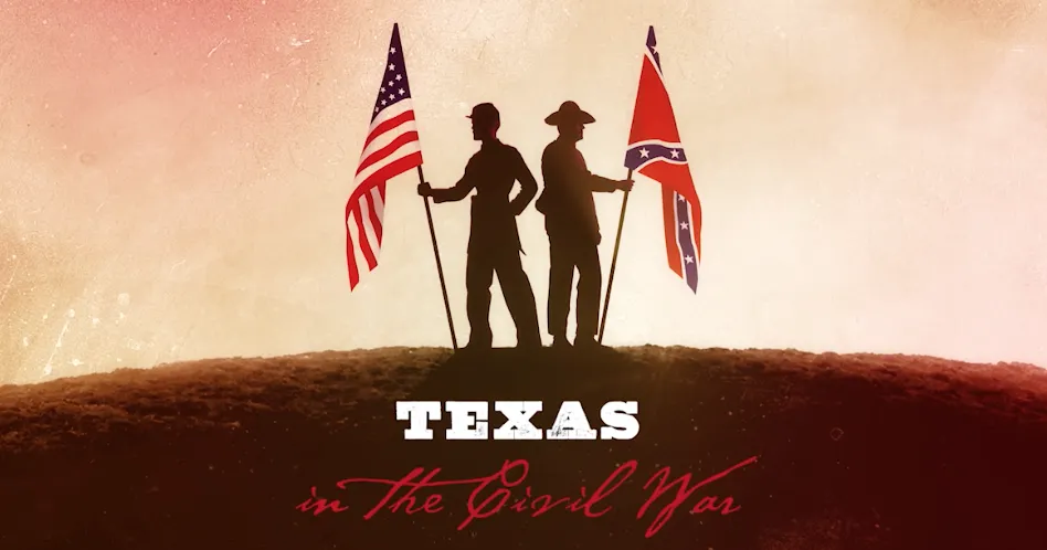 Texas in the Civil War | American Battlefield Trust